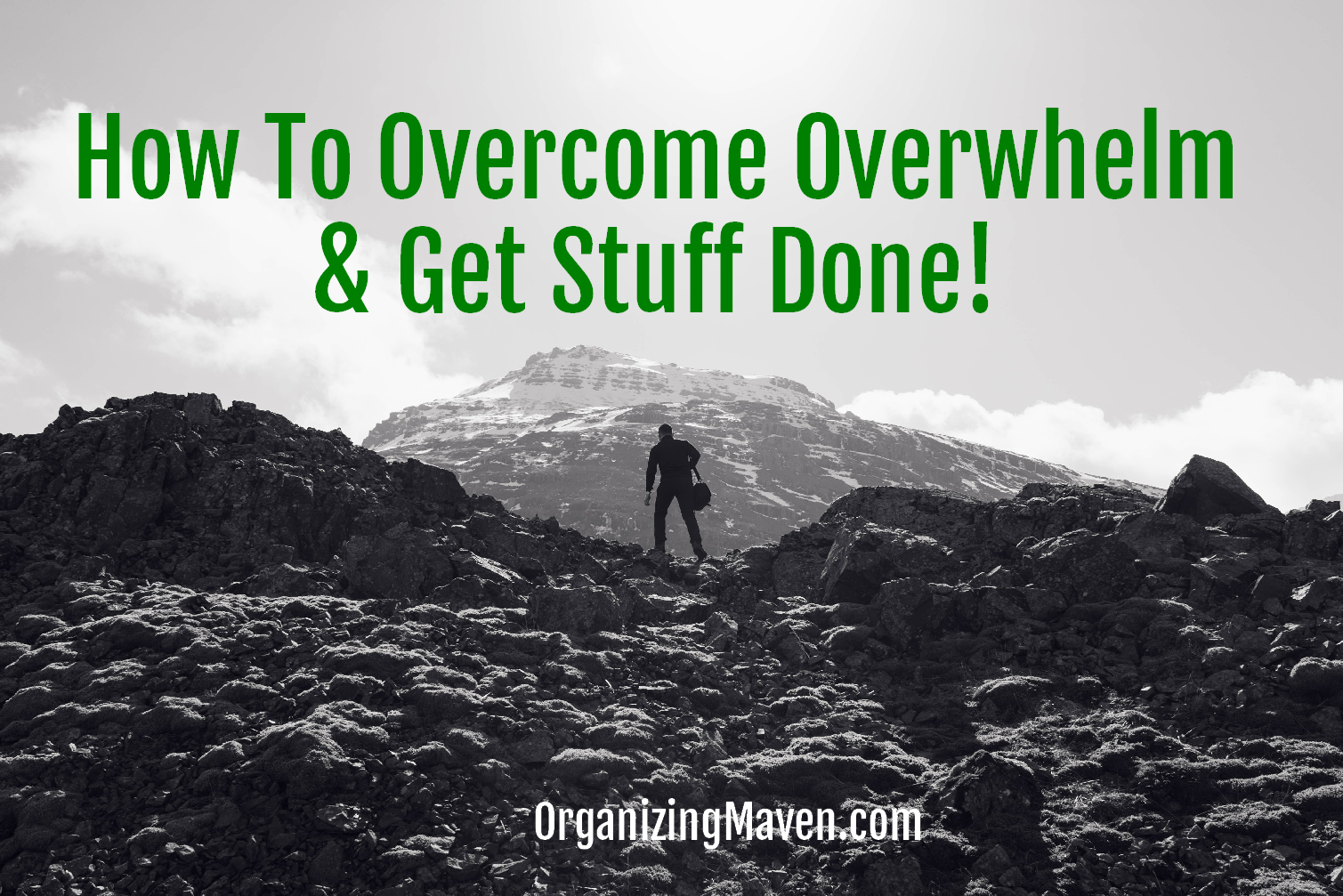 How To Overcome Overwhelm & Get Things Done! | Clear Clutter, Get ...