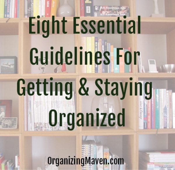 How To Get Organized: 8 Ideas To Act On Now | Clear Clutter, Get ...